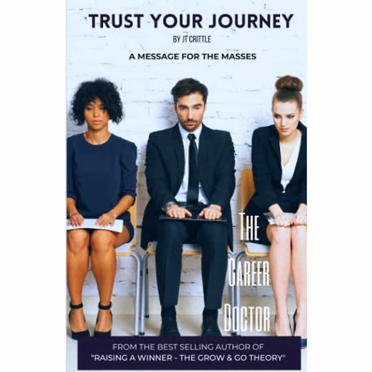 TRUST YOUR JOURNEY: A MESSAGE FOR THE MASSES