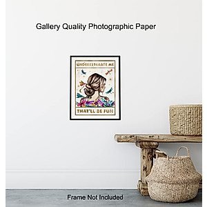 Women's empowerment Motivational poster - Boho-chic Funny Saying for Wall Decor - Go Ahead Underestimate Me That'll Be Fun - Living room Dragonfly Wall Art & Decor - Teen Girls Bedroom decoration 8x10