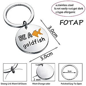 FOTAP Be A Goldfish Keychain Inspire Gift Believe Keychain Motivational Gift (Goldfish Keychain)