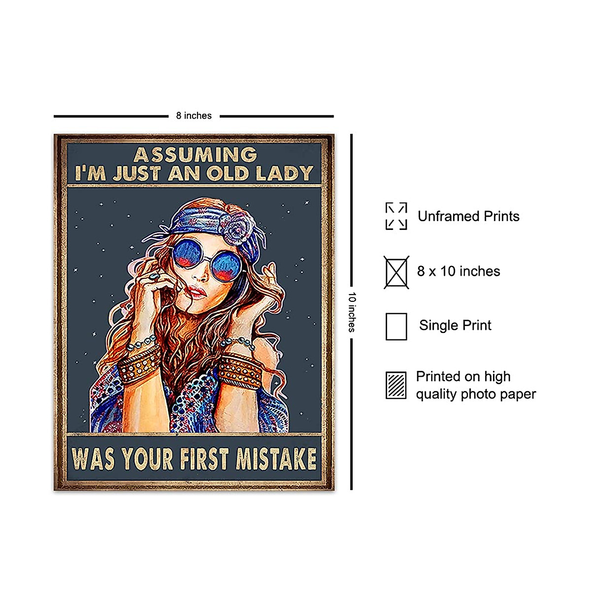 Assuming I'm Just An Old Lady - Boho Hippie Room Decor - Bohemian Room Decor - Funny Birthday Decorations Wall Art Poster - Gift for Grandmother, Grandma, Granny, Women - Psychedelic Room Decor - 8x10