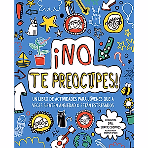 ¡No Te Preocupes! (Spanish Edition)