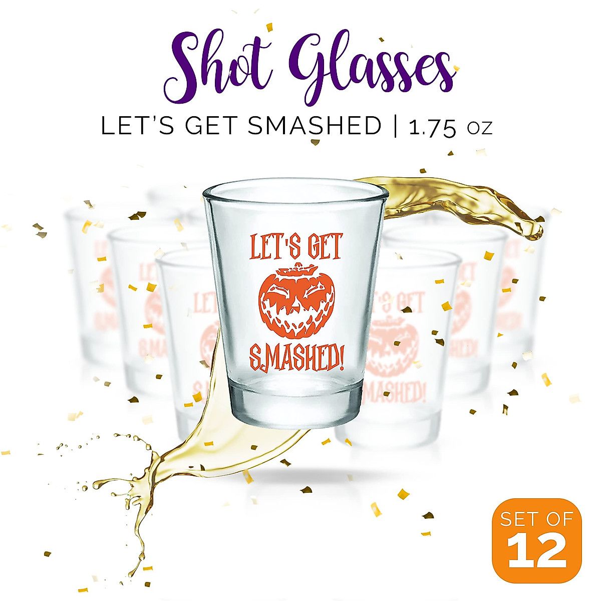 Let's Get Smashed Halloween Shot Glasses - Set of 12 Glass Decor Cups, Double Sided Print - Clear Decorative Drinking Glassware for Tequila, Vodka, Liquor Drinks - Barware for Themed Party (Orange)