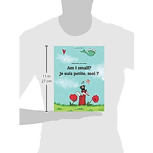 Am I small? Je suis petite, moi ?: Children's Picture Book English-French (Bilingual Edition) (Bilingual Books (English-French) by Philipp Winterberg)