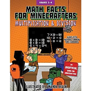Math Facts for Minecrafters: Multiplication and Division (Math for Minecrafters)