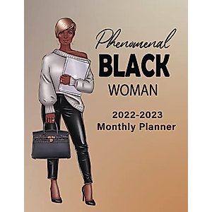 2022-2023 Monthly Planner : Phenomenal Black Woman: Two Year 24 Months Monthly And Yearly Dated Calendar Organizer For Busy African American Black ... List And More : Beautiful Black Woman Cover