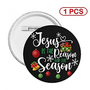 Christian Jesus is The Reason for The Season Pins Funny Christmas Stocking Stuffer Gifts Button Pins Buttons Badges Pins