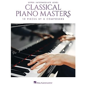 Classical Piano Masters - Upper Intermediate Level: 13 Pieces by 8 Composers