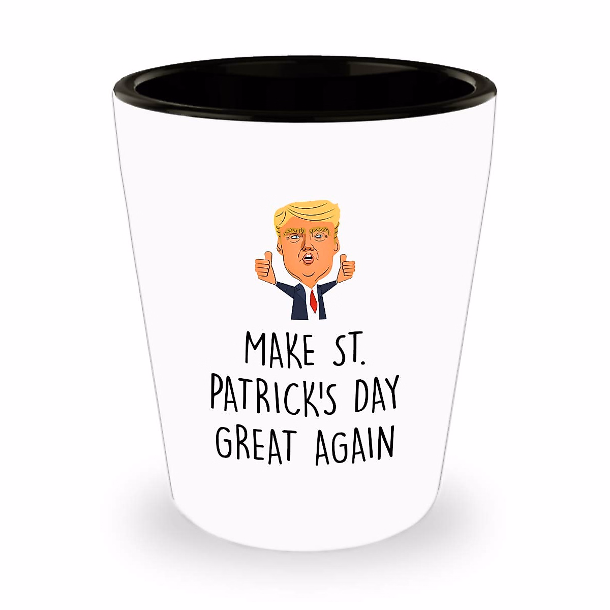 St Patricks DayFunny Trump Shot Glass Make St Patrick's Day Great Again Shooter Party Men Women