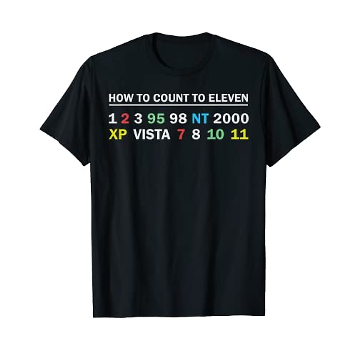 Funny How To Count To Eleven NT 2000 XP Vista 11 Windows T-Shirt