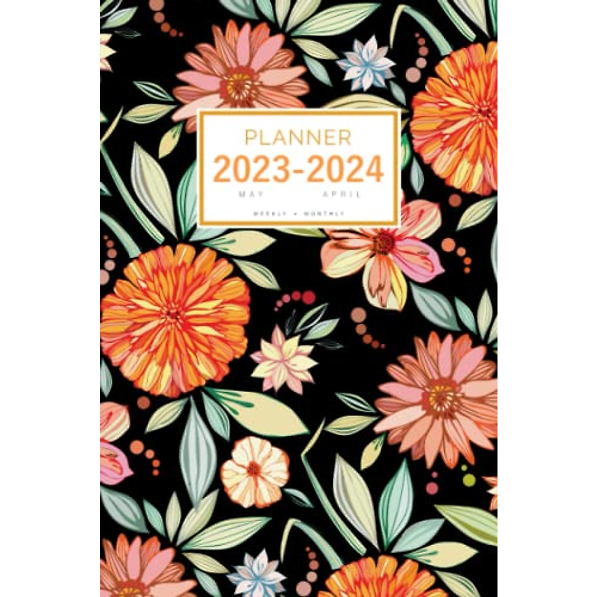 Planner 2023-2024: 6x9 Weekly and Monthly Organizer from May 2023 to April 2024 | Creative Colorful Aster Flower Design Black