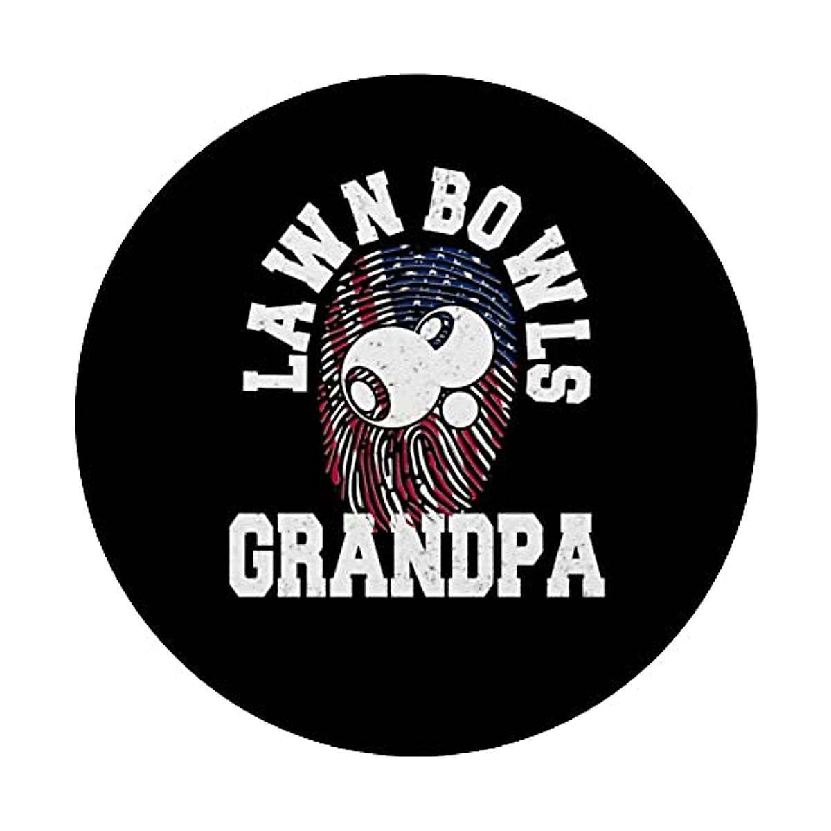 American Flag Fingerprint Patriotic Lawn Bowls Grandpa PopSockets Swappable PopGrip