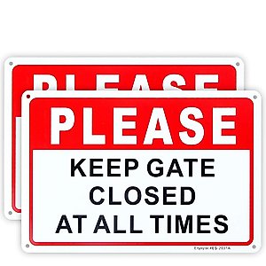 2-Pack Please Keep Gate Closed At All Times Sign 10"x 7" .04" Aluminum Reflective Sign Rust Free Aluminum-UV Protected and Weatherproof