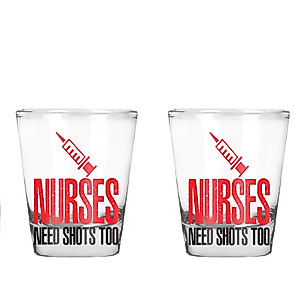 Crazy Bros Tees Nurses Need Shots Too - Funny Birthday Idea for Nurses - 1.75 OZ Shot Glass (2)