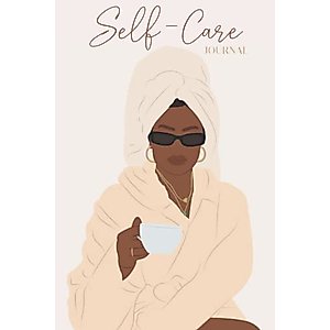 Self Care Journal for Black Women: Spiritual, Mental & Emotional Healing | Self-Love Workbook for Self-Discovery & Self-Reflection | A Guided ... Self-Love & Spirituality for Black Women)