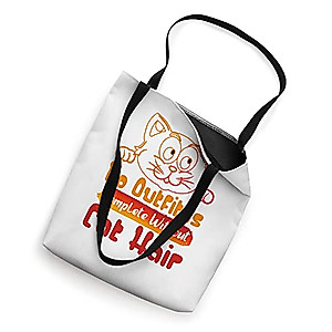 Funny Cat Lover No Outfit Is Complete Without Cat Hair Tote Bag