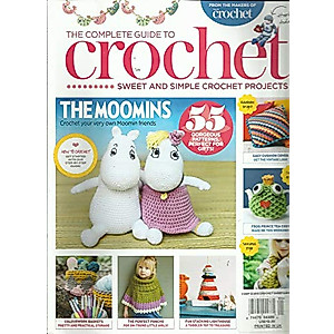 Inside Crochet the Complete Guide Guide to Crochet Volume 4 issue, 2015