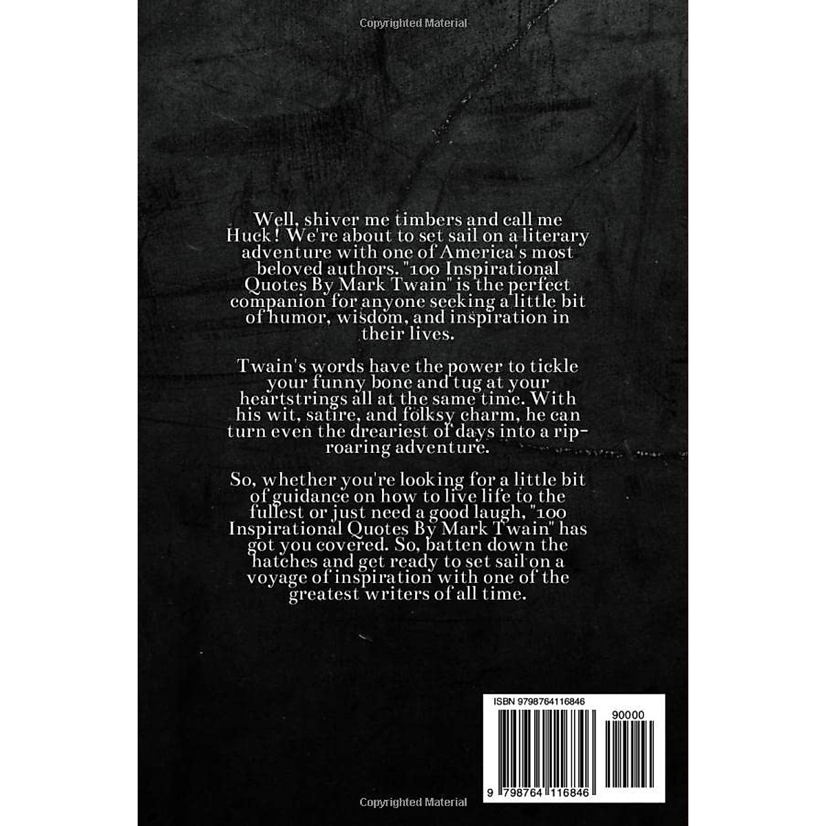 100 Inspirational Quotes By Mark Twain: A Boost Of Wisdom And Inspiration From The Legendary American Writer