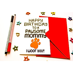 Cute Birthday Card From Dog for a Pawsome Mommy, Puppy, Pet For A Fur Baby Mommy, Parent, Mom