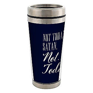 Not Today Satan, Not Today Stainless Steel 16 oz Travel Mug with Lid