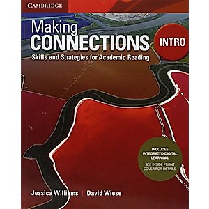 Making Connections Intro Student's Book with Integrated Digital Learning: Skills and Strategies for Academic Reading