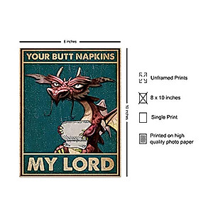 Your Butt Napkins My Lord - Dragon Decorations - Gothic Bathroom Decor - Medieval Decor - Funny Bathroom Wall Art - Toilet Paper Wall Art - Restroom Sign - Bath Wall Decor - Powder Room Decor print