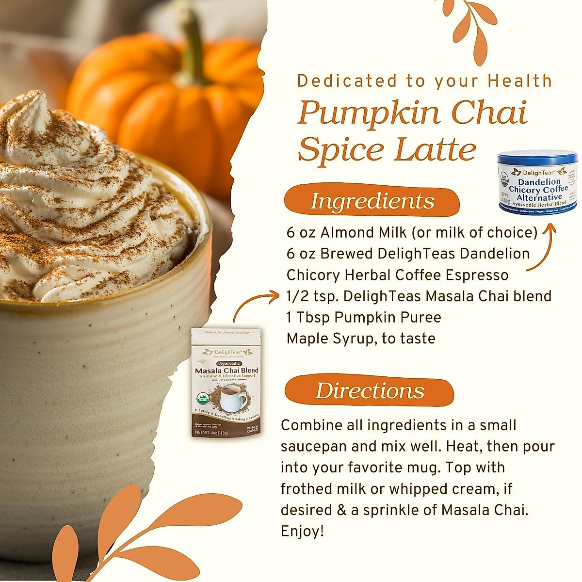 DelighTeas Organic Masala Chai Powder and Herbal Coffee Bundle - Caffeine Free, Unsweetened, Vegan, Keto, USDA Organic