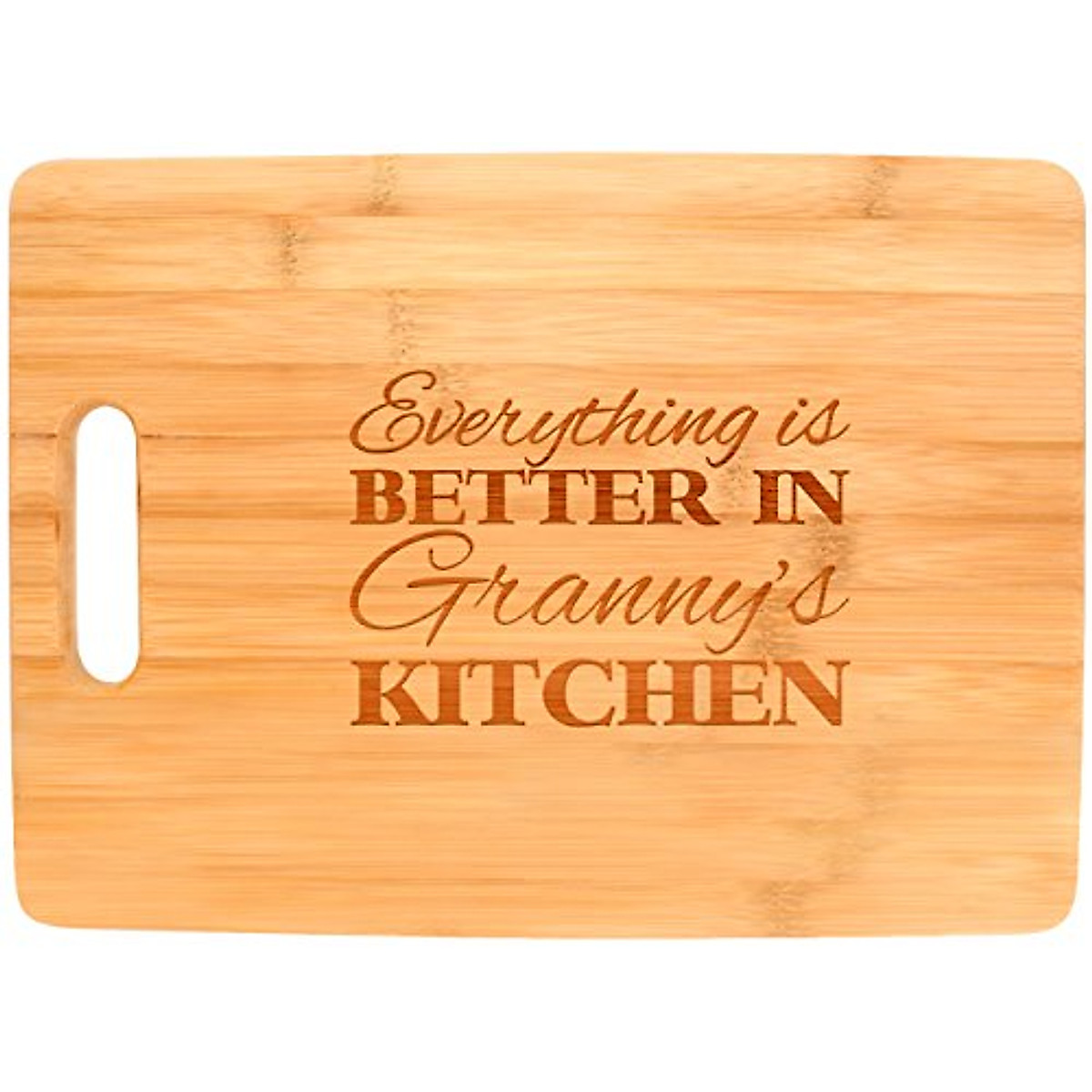 Everything Is Better in Granny's Kitchen Décor Grandma Gift Big Rectangle Bamboo Cutting Board Bamboo