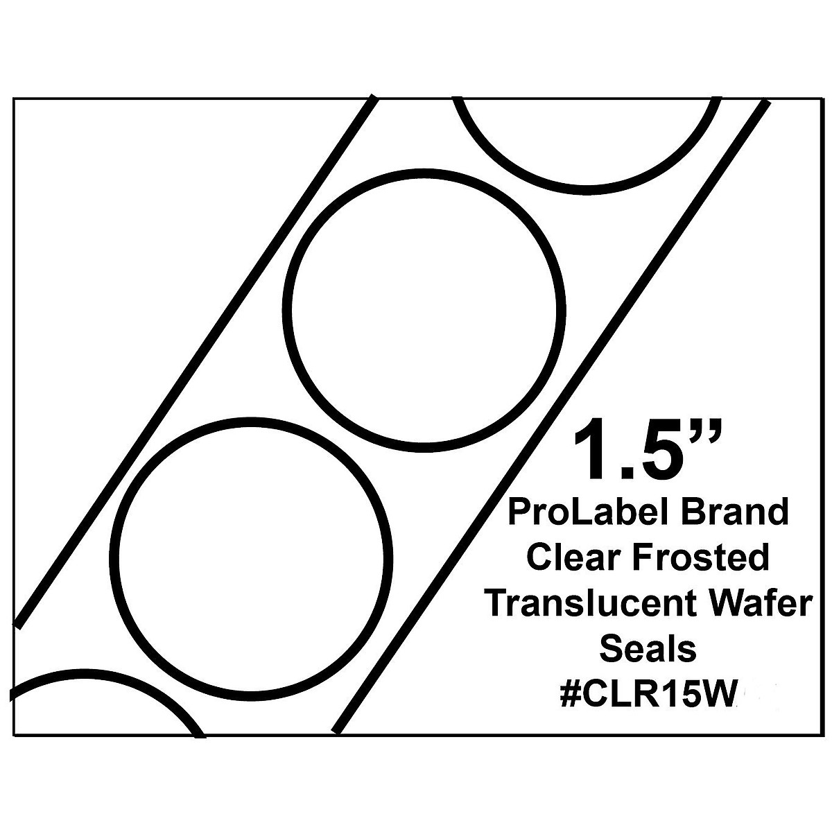 ProLabel Brand Clear Frosted Translucent 1.5" Wafer Tab Seals 4000 Roll #CLR15W 1 1/2" Round