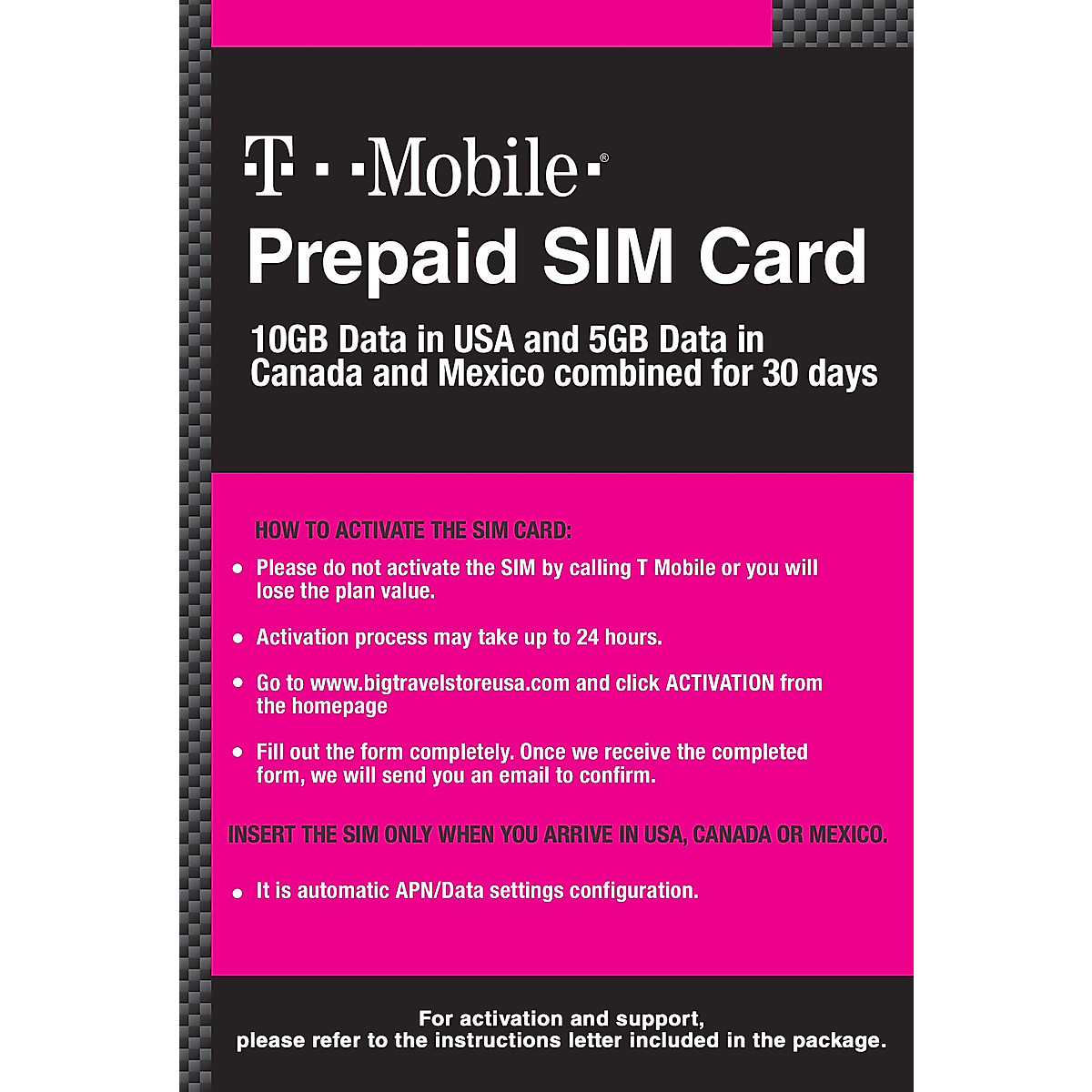 Canada, Mexico and USA Prepaid SIM Card T-Mobile 10GB 4G LTE Data in USA and 5GB Data in Canada and Mexico with Unlimited Talk and Text Among and Within Canada, Mexico and USA for 30 Days