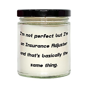 Special Insurance Adjuster Scent Candle, I'm not Perfect but I'm an, Present for Colleagues, Unique Idea Gifts from Boss, Scented Candles, Candle Gift Set, Gift for her, Aromatherapy Candles, Soy