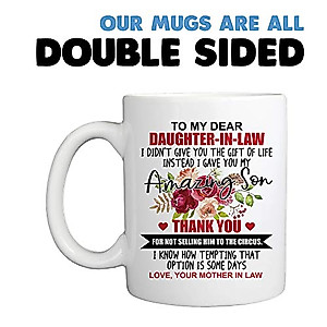 MyCozyCups To My Dear Daughter in Law I Gave You My Amazing Son 11 Ounce Novelty Coffee Mug