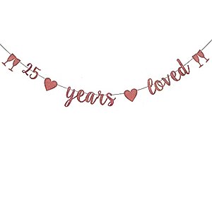 WEIANDBO 25 Years Loved Rose Gold Glitter Banner,Pre-Strung,25th Birthday / Wedding Anniversary Party Decorations Bunting Sign Backdrops,25 Years Loved