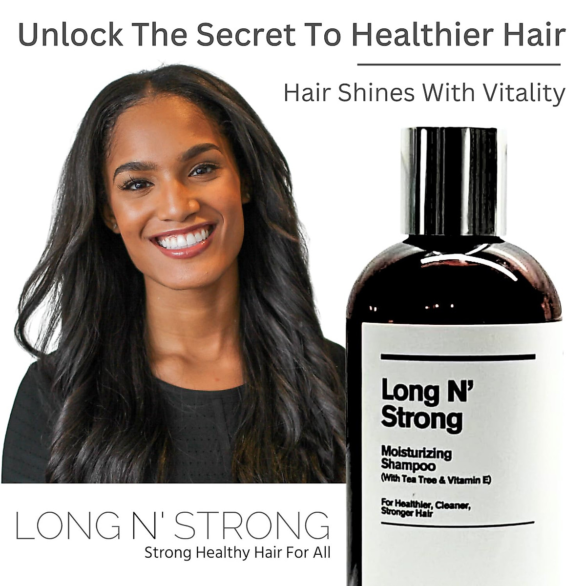 Long 'N Strong® - Moisturizing Shampoo! Softens & cleans hair, helping you obtain the perfect PH balance.