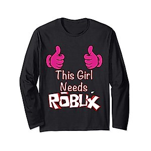 Funny this girl needs ROBUX design for gamer girls Long Sleeve T-Shirt