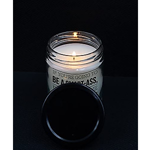 The Improper Mug If Youre Going to Be A Smart Ass Candle for Friends Coworker Birthday Christmas Ideas Sarcastic Funny Friendship Keepsake 9 Oz. Vanilla Scented Soy Wa