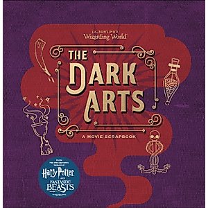 J.K. Rowling's Wizarding World - The Dark Arts: A Movie Scrapbook