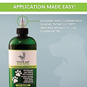 Thyme Out for Pets (8oz) - Natural Dog and Cat Itch Relief & Skin Treatment for Itchy Paws and Ringworm - Yeast Infection, Dandruff and Hot Spot Spray for Dogs - All Natural, Organic Blend