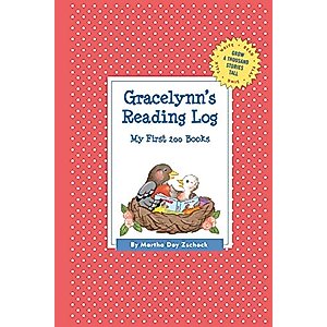 Gracelynn's Reading Log: My First 200 Books (GATST) (Grow a Thousand Stories Tall)