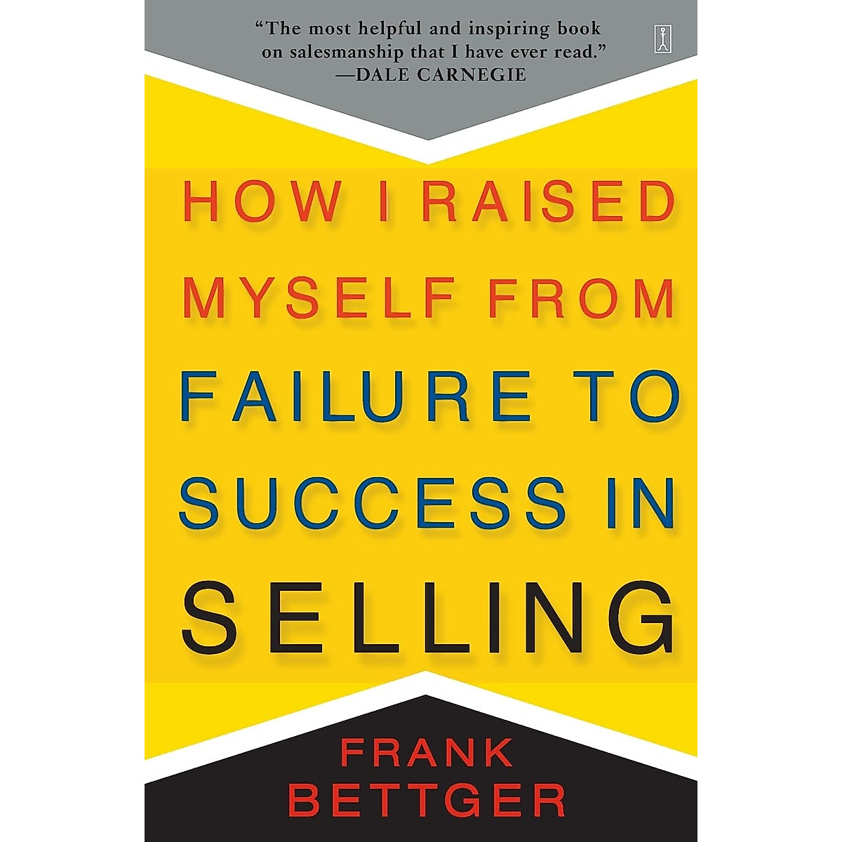 How I Raised Myself from Failure to Success in Selling