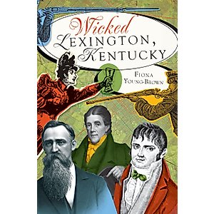 Wicked Lexington, Kentucky