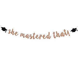 She Mastered That Banner, She Came She Saw She Did it/So Proud Of You Sign, Graduation Party Decoration Supplies for Gilrs - Rose Gold and Black Glitter