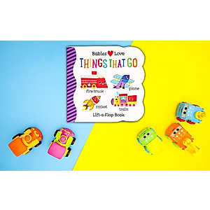 Things That Go Chunky Lift-a-Flap Board Book (Babies Love)