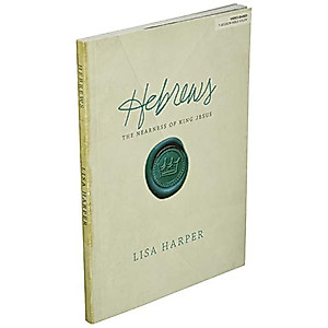 Hebrews Bible Study Book: The Nearness of King Jesus