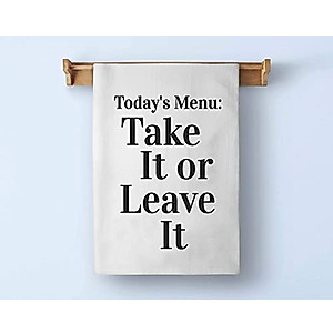 Honey Dew Gifts, Today's Menu: Take It Or Leave It, 27 Inches by 27 Inches, Dish Towel, Flour Sack Towels, Funny Kitchen Towels, Cotton Dishtowels for Kitchen