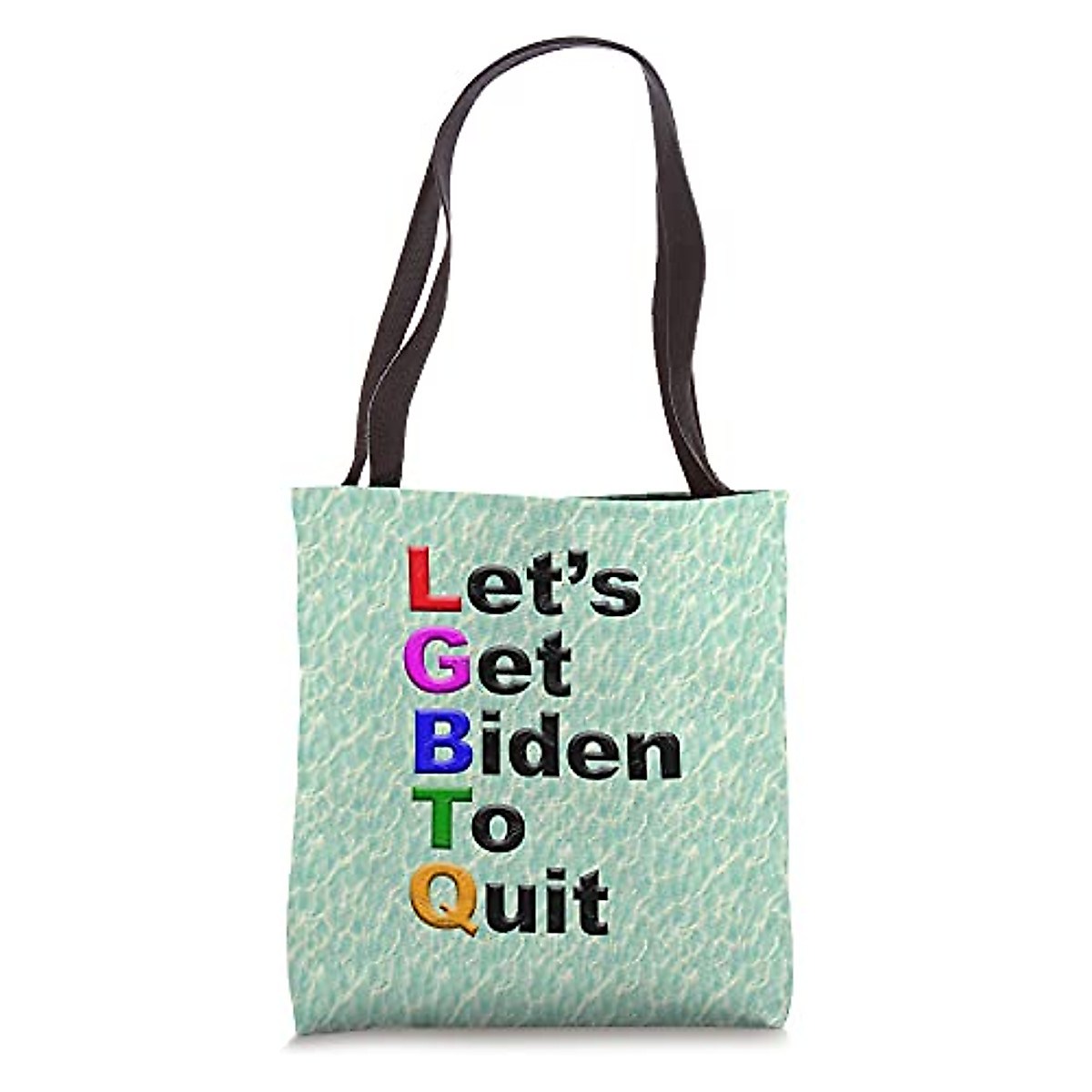Let's Get Biden To Quit Funny Political Humor Jokes Tote Bag