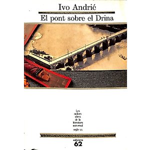 El pont sobre el Drina (MOLU s.XX - Les Millors Obres de la Literatura Universal Segle XX) (Catalan Edition)