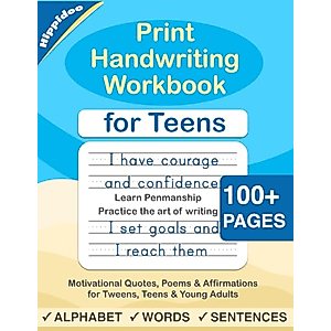 Print Handwriting Workbook for Teens: Improve your printing handwriting & practice print penmanship workbook for teens and tweens