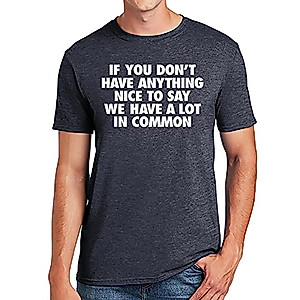 If You Don't Have Anything Nice to Say Funny T-Shirt, Cute Joke T Shirt Gifts for Men Heather Navy Medium