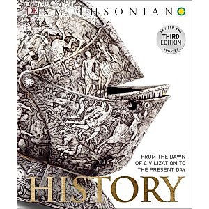 History: From the Dawn of Civilization to the Present Day (DK Definitive Visual Encyclopedias)