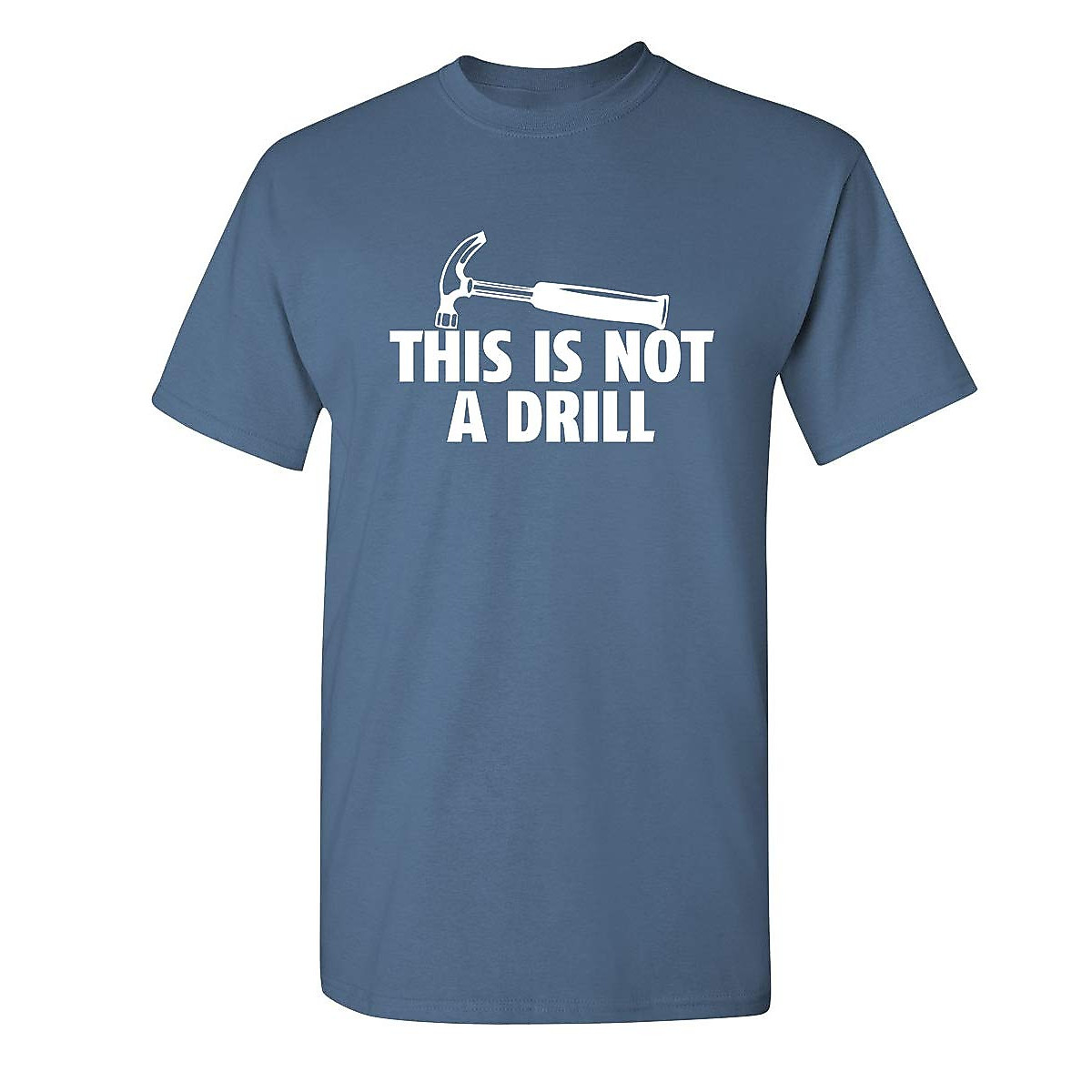 This is Not A Drill Sarcastic Graphic Funny T Shirt XL Dusk